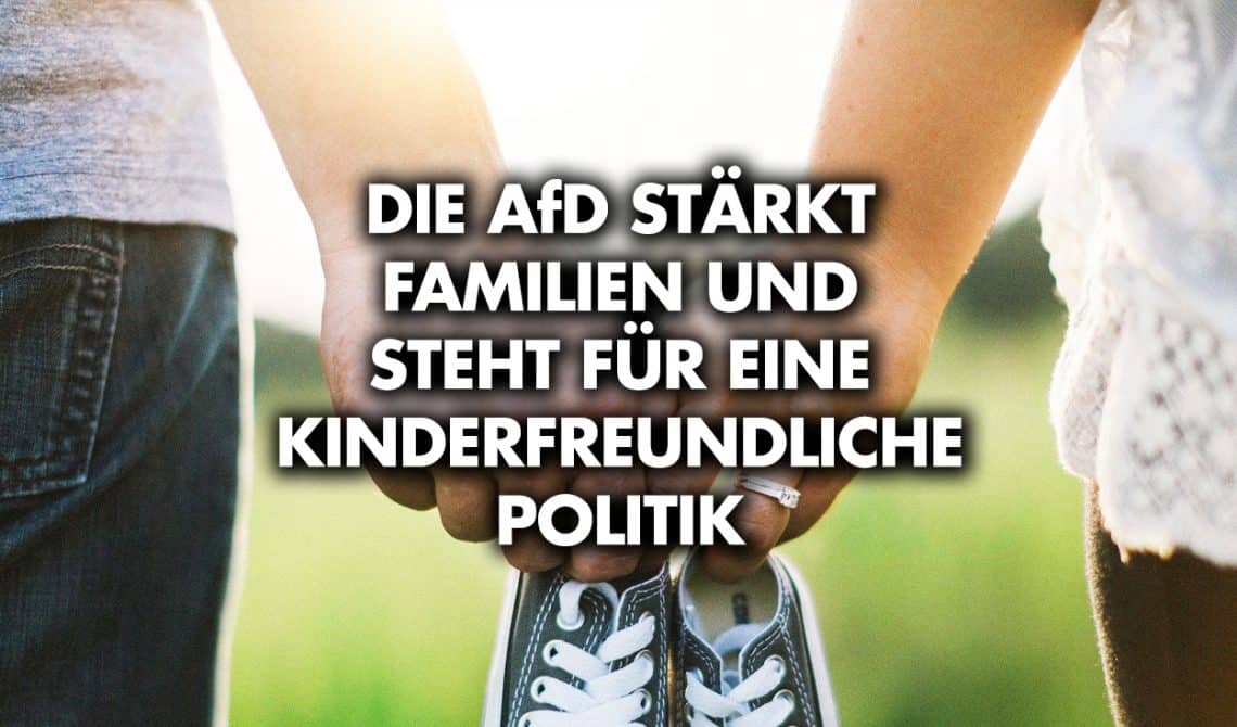 Die AfD stärkt Familien und steht für eine kinderfreundliche Politik